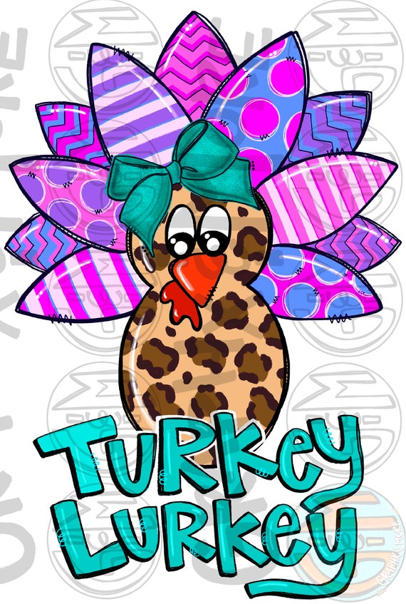 Girl Turkey Lurkey PNG Hand Drawn Sublimation Design | Etsy