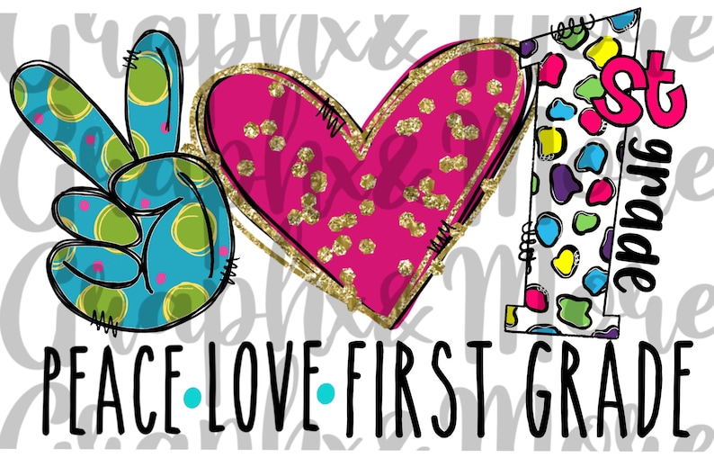 Peace. Love. First Grade PNG 2 Variations Hand Drawn | Etsy