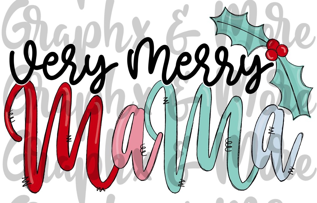 Very Merry Mama PNG | Sublimation Design | Hand Drawn - Etsy