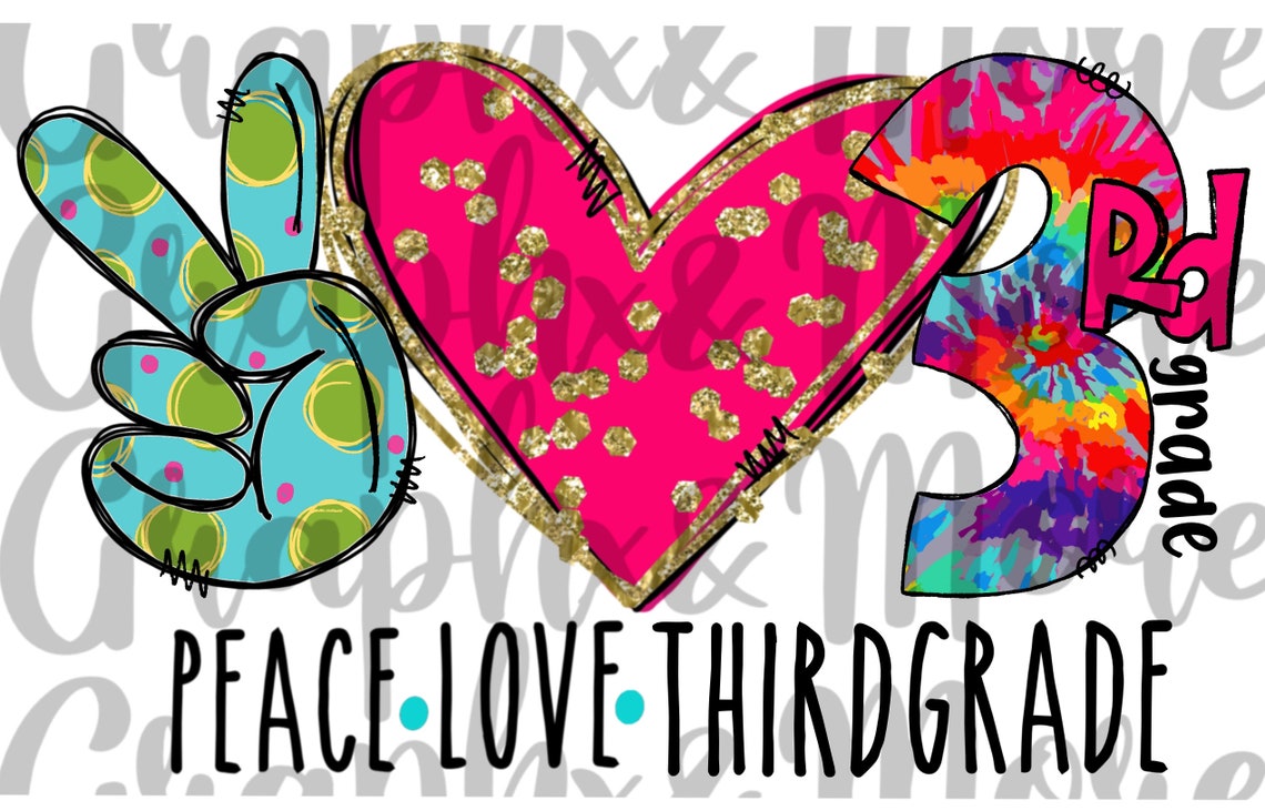 Tie Dye Peace. Love. Third grade PNG Hand Drawn | Etsy