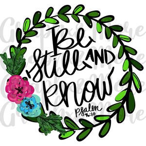Psalm 46:10 PNG and JPEG - Etsy