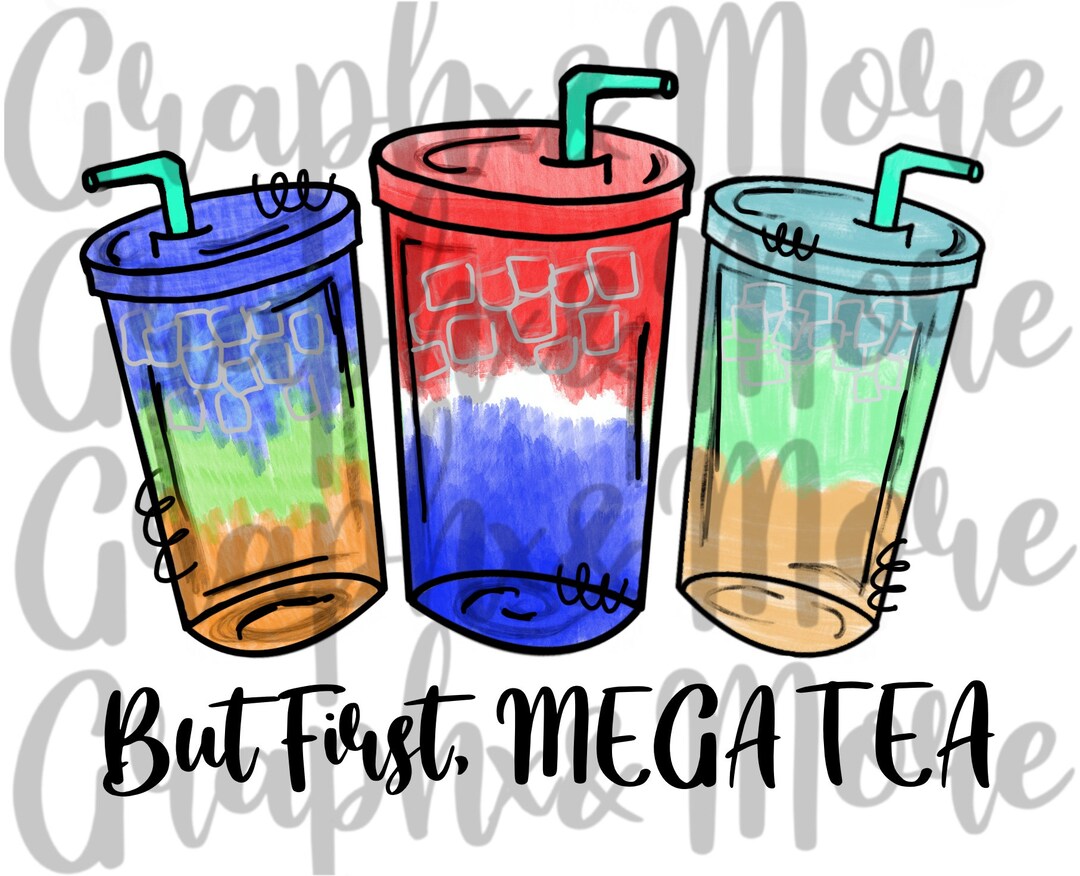 But First Mega Tea PNG | Hand Drawn | Sublimation Design - Etsy