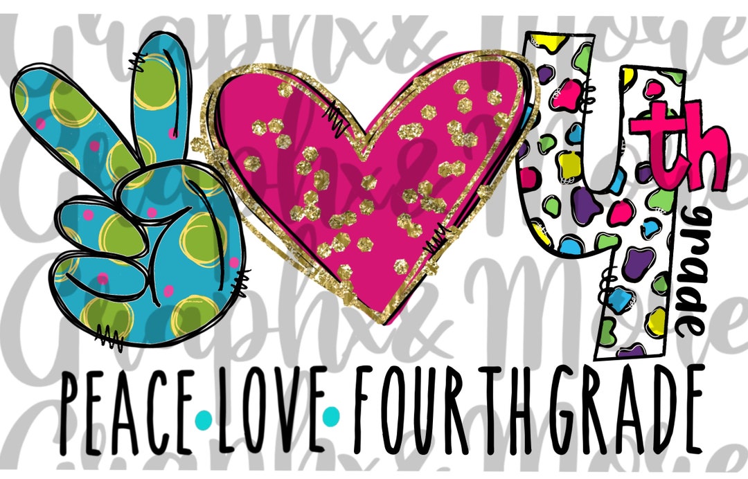 Peace. Love. 4th Grade PNG | Hand Drawn | Sublimation Design - Etsy