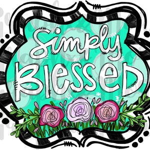 Simply Blessed PNG Hand Drawn Sublimation Design | Etsy