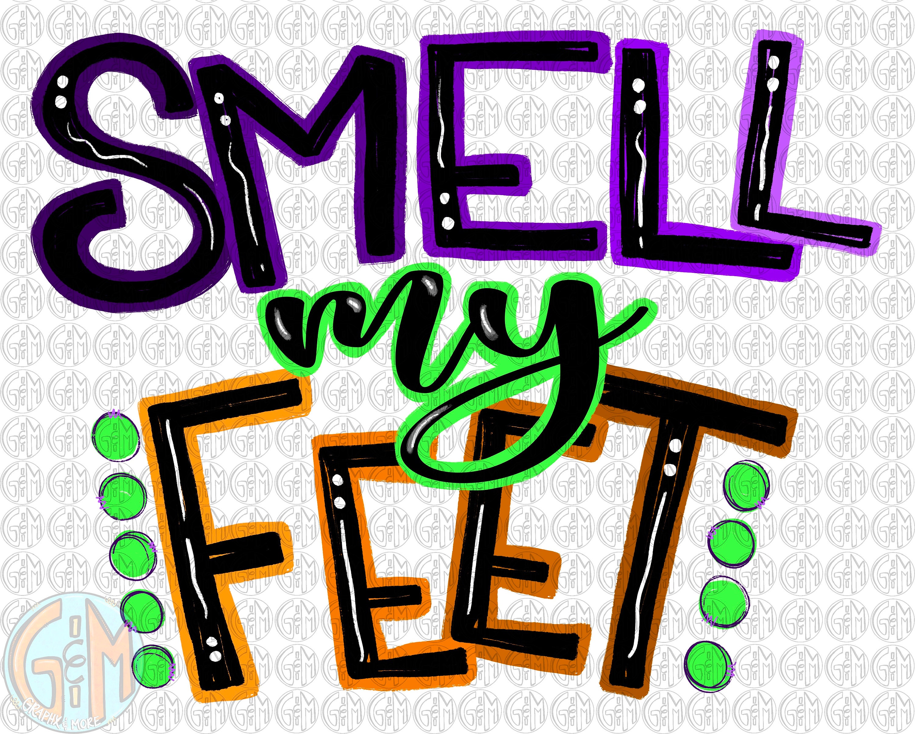 Smell My Feet Doodle PNG Hand Drawn Sublimation Design - Etsy