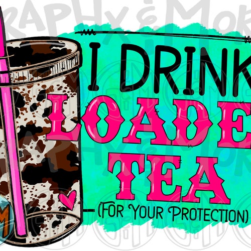 Leopard & Loaded Tea PNG Hand Drawn Sublimation Design - Etsy