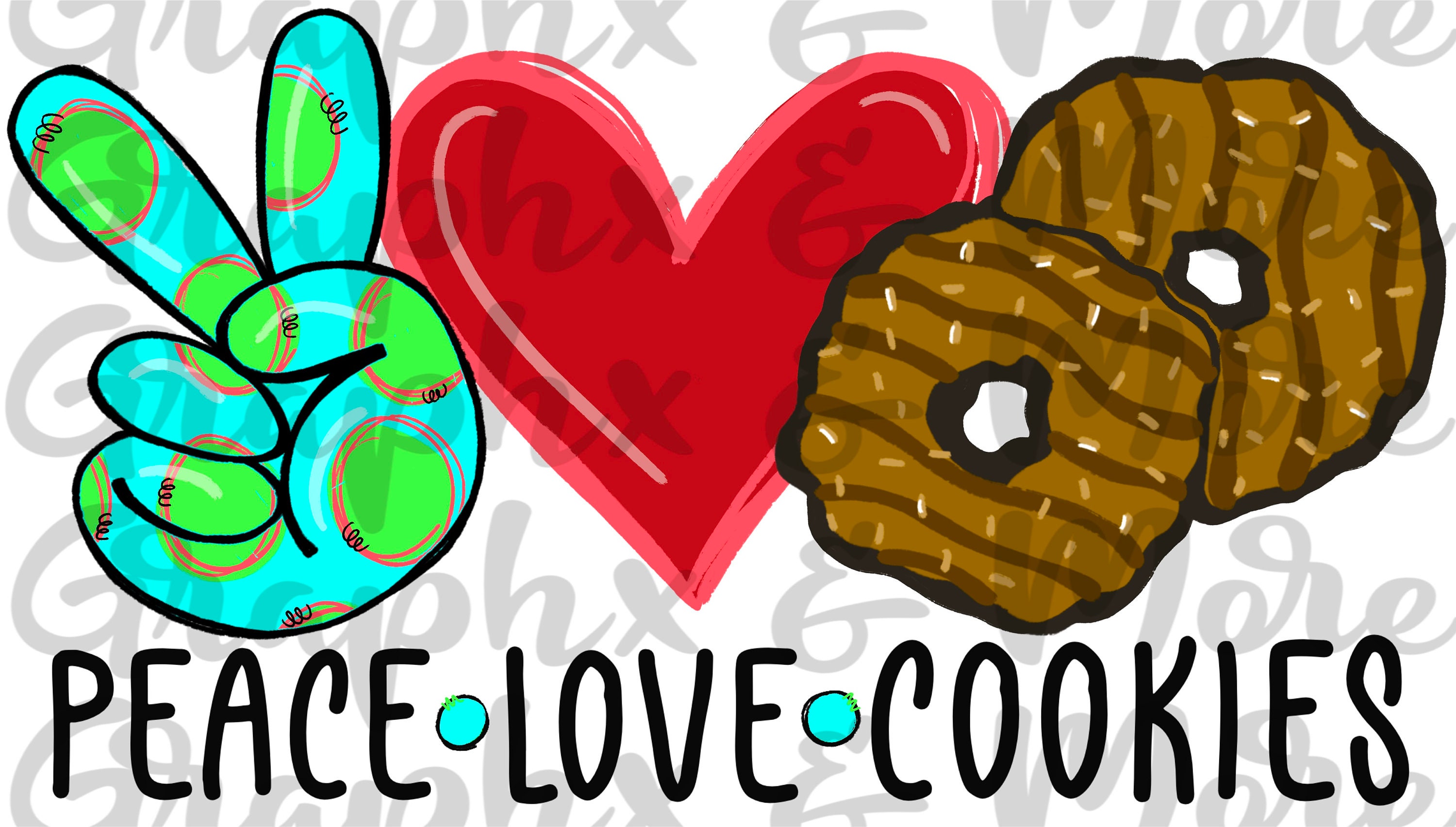 Peace. Love. Cookies PNG Sublimation Design Hand Drawn | Etsy