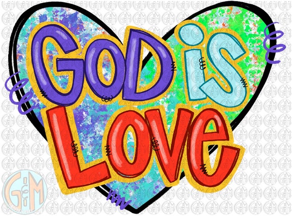 God is Love Heart PNG Sublimation Design Hand Drawn - Etsy