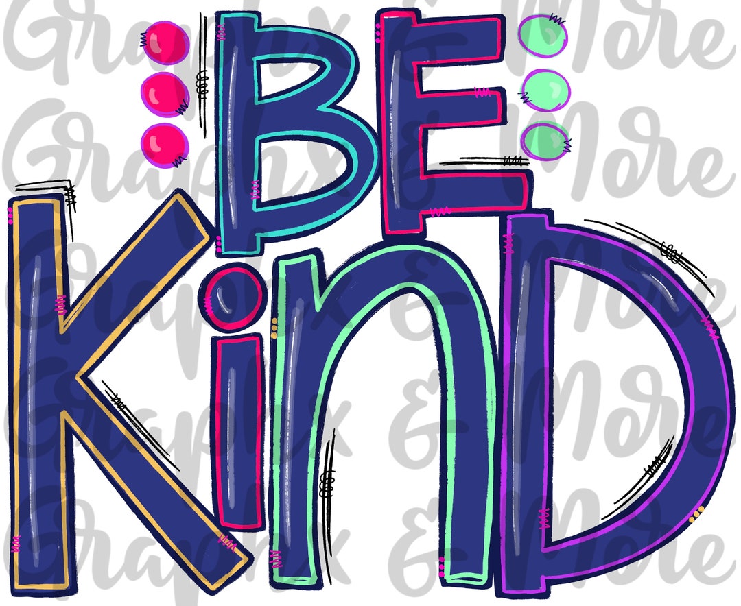 Be Kind PNG | Sublimation Design | Hand Drawn - Etsy