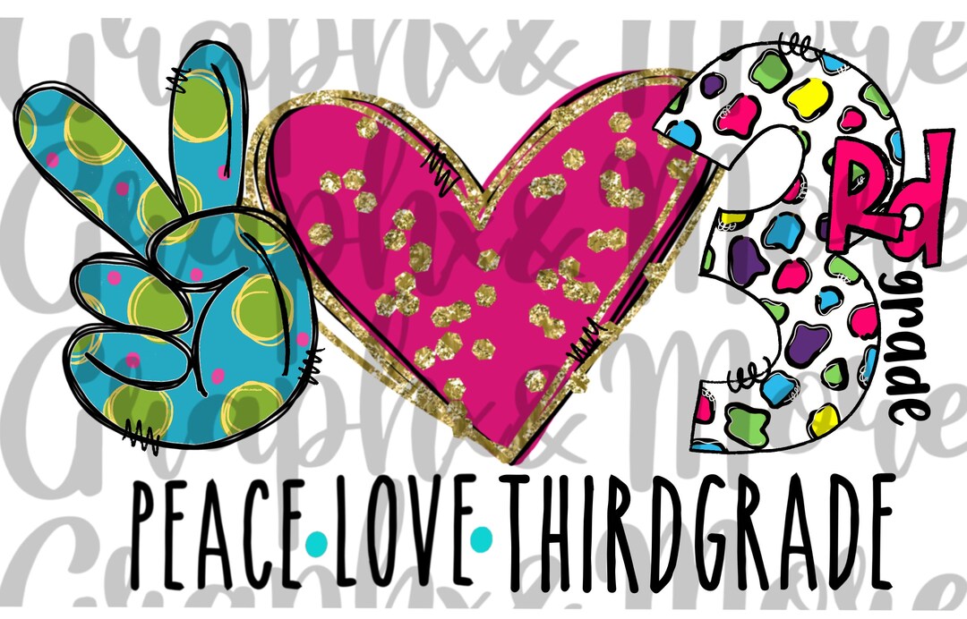 Peace. Love. Third Grade PNG | Hand Drawn | Sublimation Design - Etsy