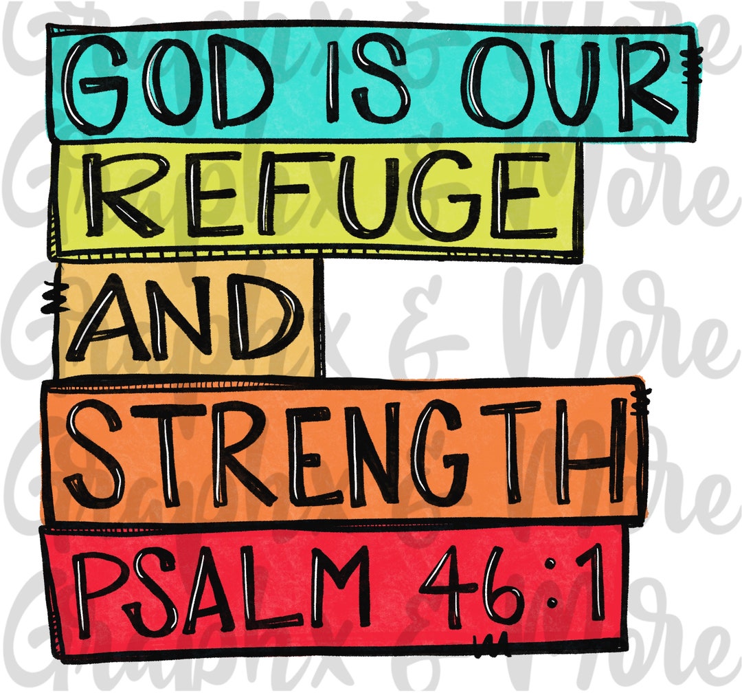 God is Our Refuge PNG | Psalm 46:1 | Sublimation Design | Hand Drawn - Etsy