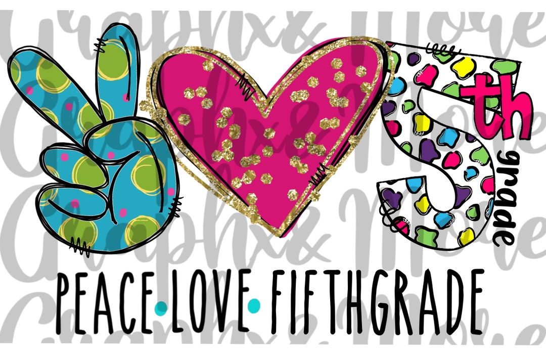 Peace. Love. 5th Grade PNG | Hand Drawn | Sublimation Design - Etsy