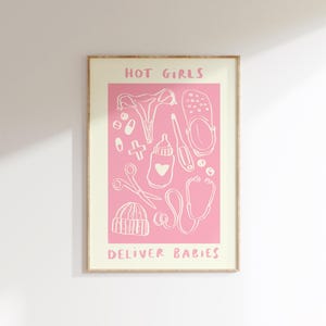 Hot Girls Deliver Babies / Save Lives - Midwife Wall Print | Healthcare ...