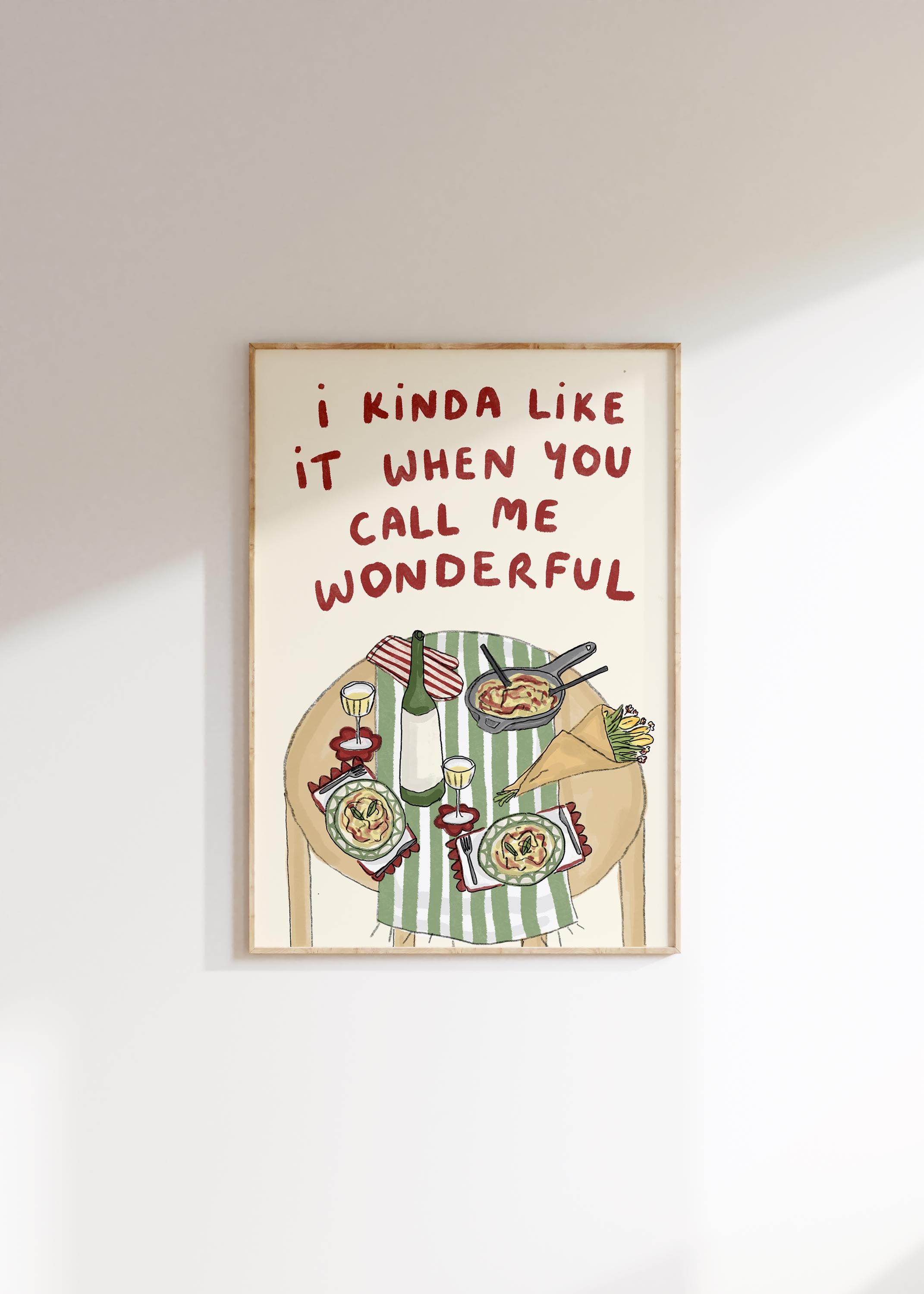 I Kinda Like It When You Call Me Wonderful Lyrics Wall Print | Olivia ...