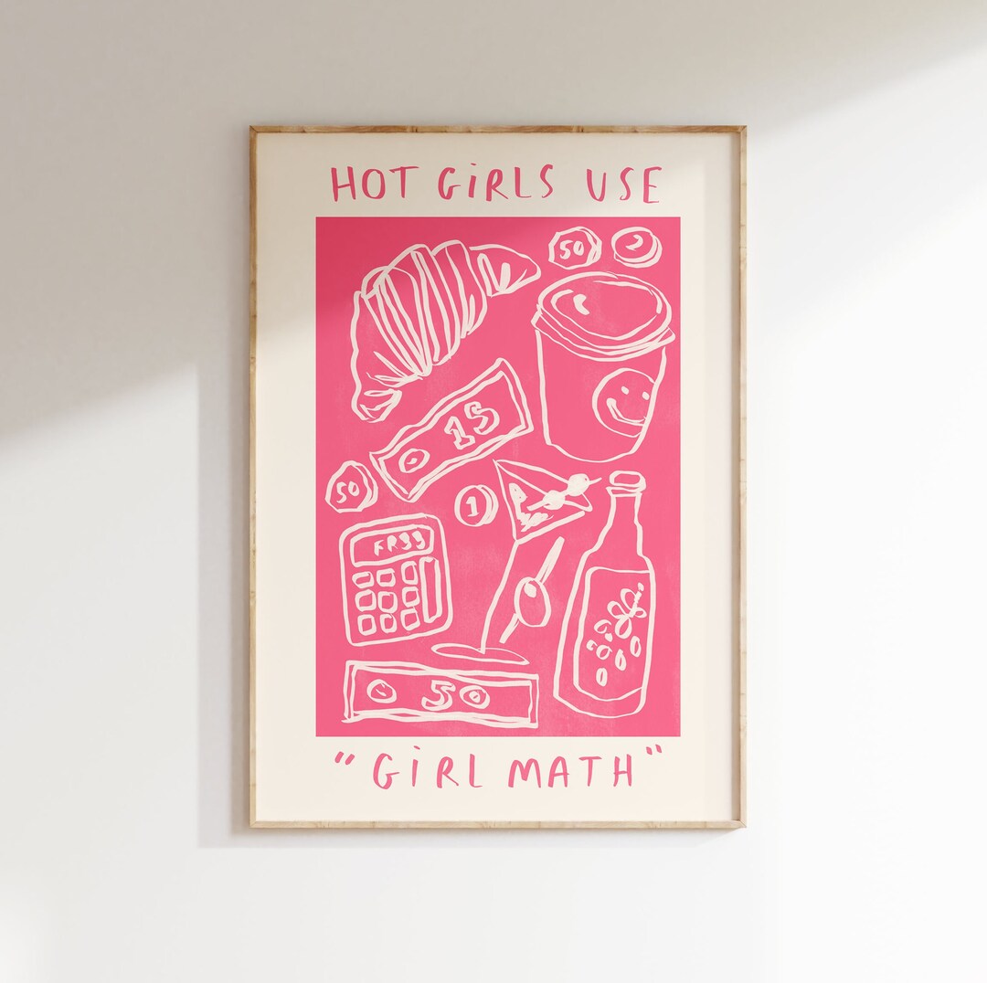Girl Math Wall Print | Hot Girls Use Girl Math Wall Poster | Trendy ...
