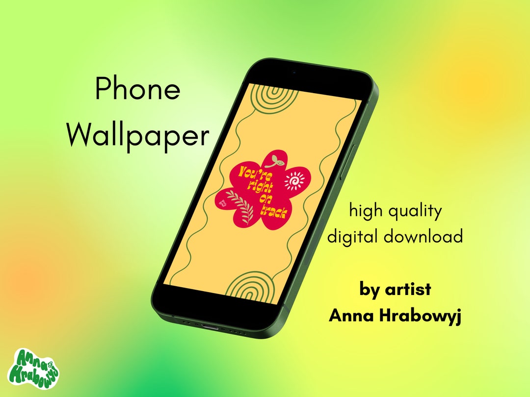 You Are Right on Track Phone Wallpaper High Quality Motivational Groovy ...