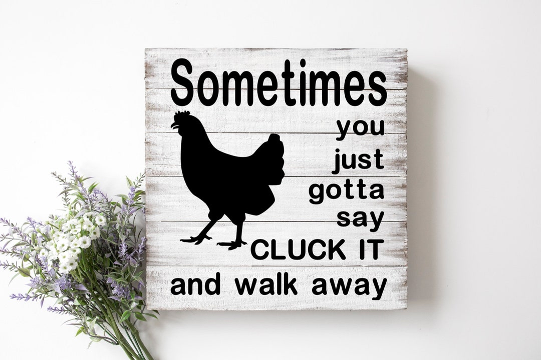 Funny Quote SVG, Chicken SVG Files Kitchen, Chicken SVG Files for ...