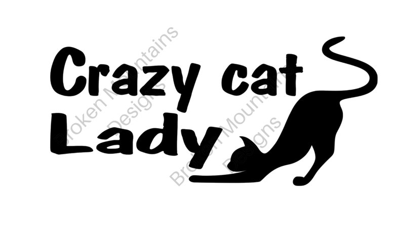 Crazy Cat Lady/ Cut File/ Printable/ Jpeg/ Png/ Svg/ Cricut - Etsy