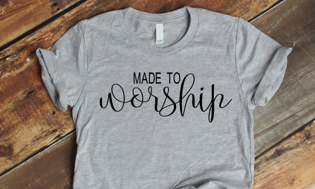 Made to Worship/ Christian Faith/ Scripture Bible/ Cut File/ Printable ...