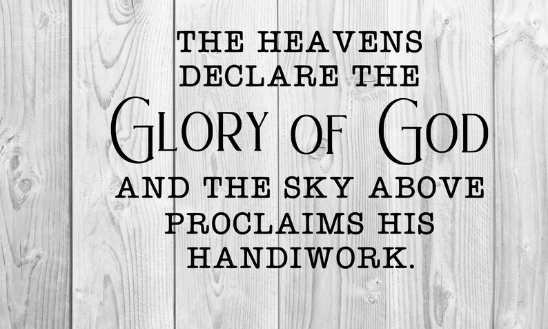 The Heavens Declare the Glory of God Christian Svg Scripture - Etsy