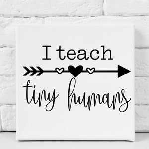 I Teach Tiny Humans Svg, Teacher Svg, Homeschooling Svg, PNG SVG Cut ...