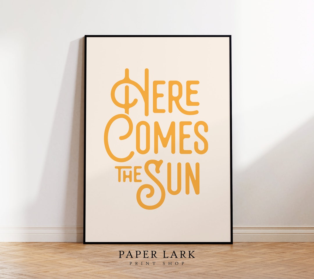 Here Comes the Sun Art Print - Digital Download - Etsy