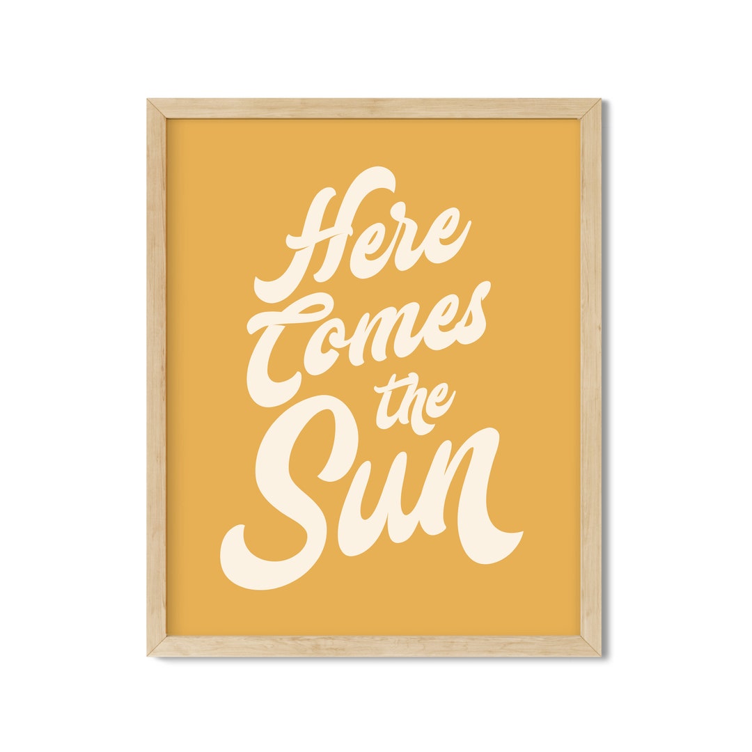 Here Comes the Sun Art Print - Digital Download - Etsy