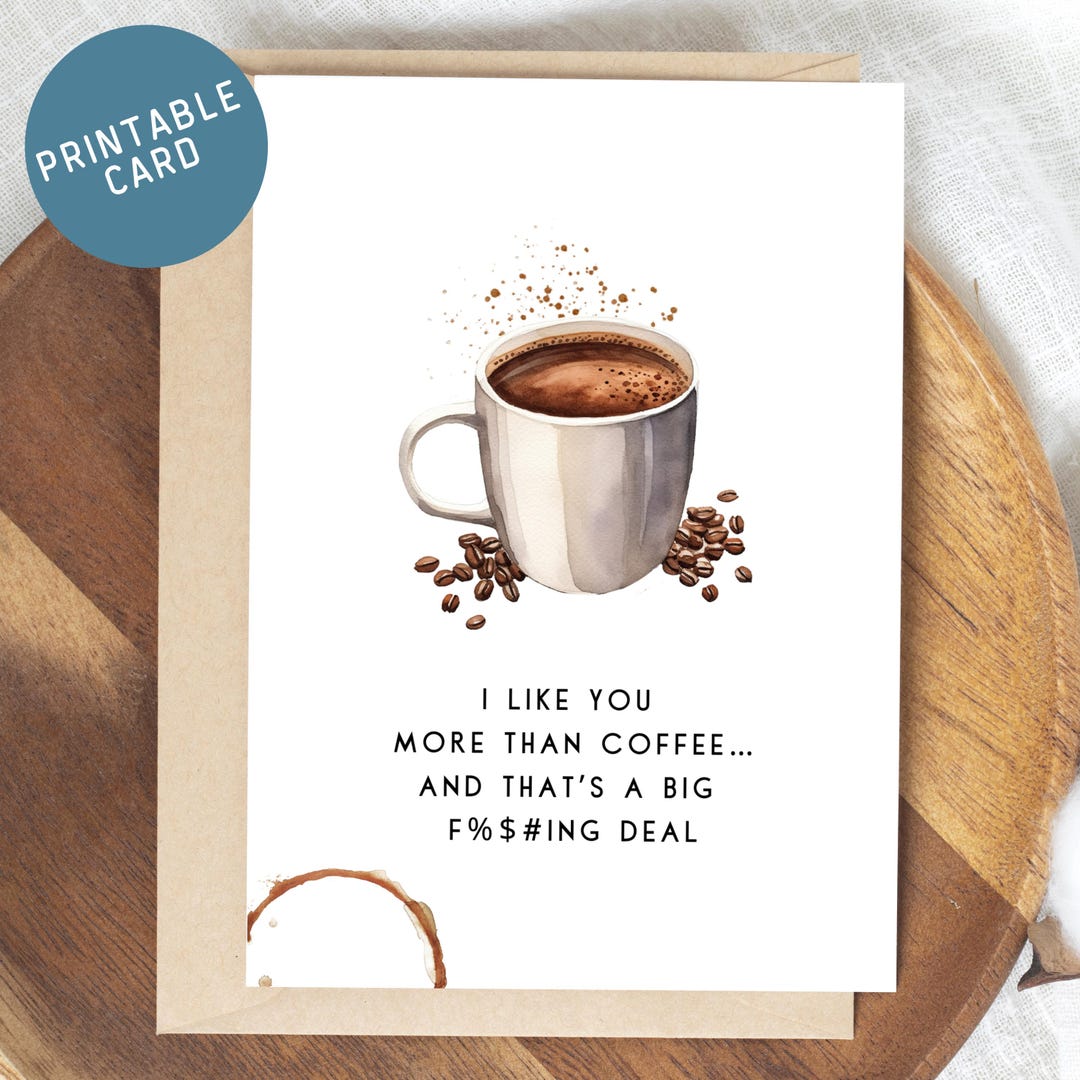 Funny Coffee Lover Printable Card, Digital Cards, Humorous 5x7 Digital ...
