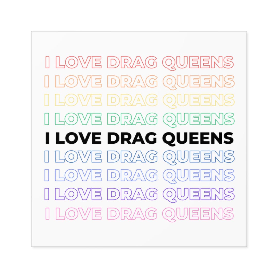 Drag Queen Sticker for Pride I Love Drag Queens Stanley Sticker for ...