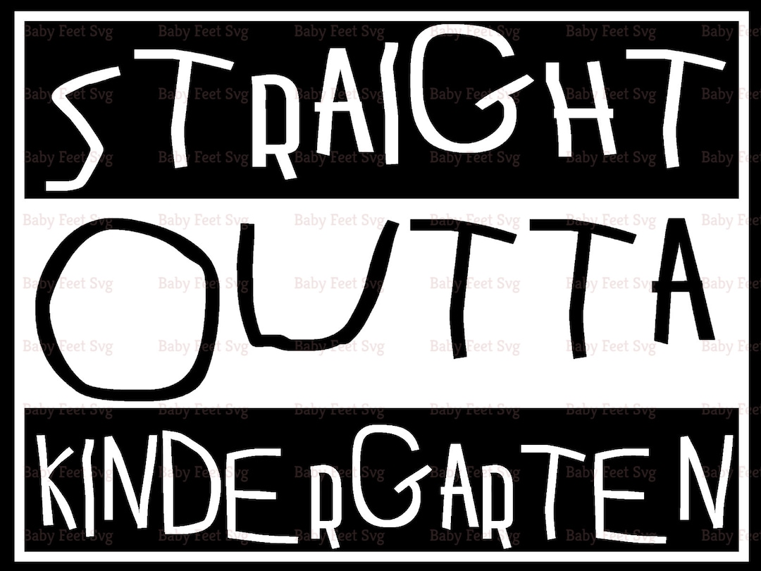 Straight Outta Kindergarten Svg Kindergarten Svg Straight Outta Of