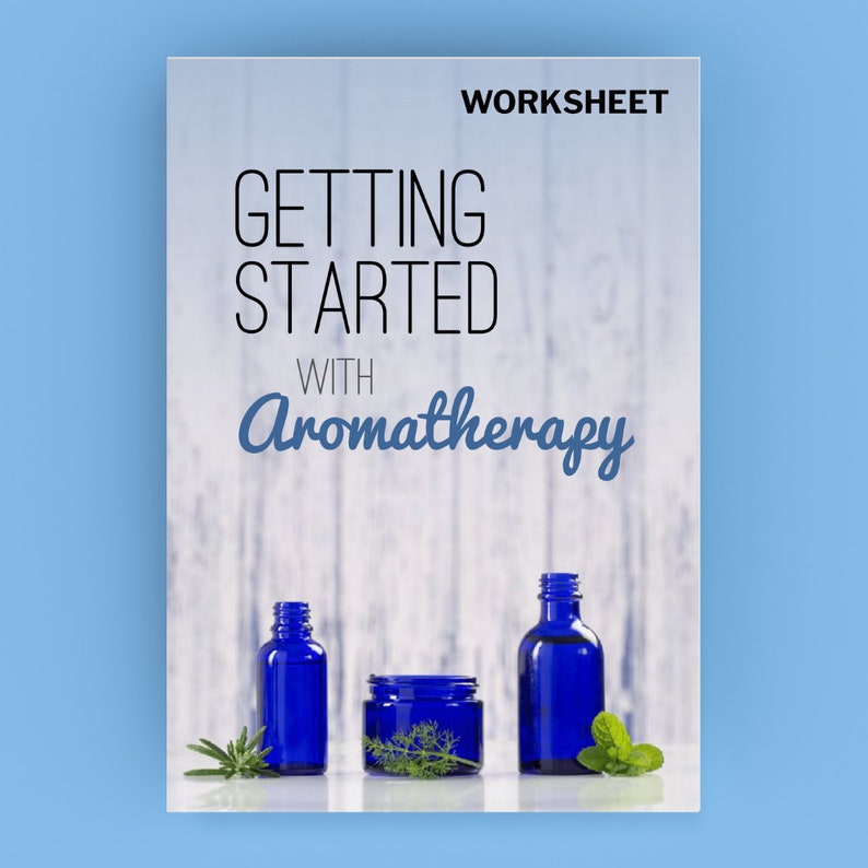 Digital Download Worksheet 'getting Started With AROMATHERAPY ...