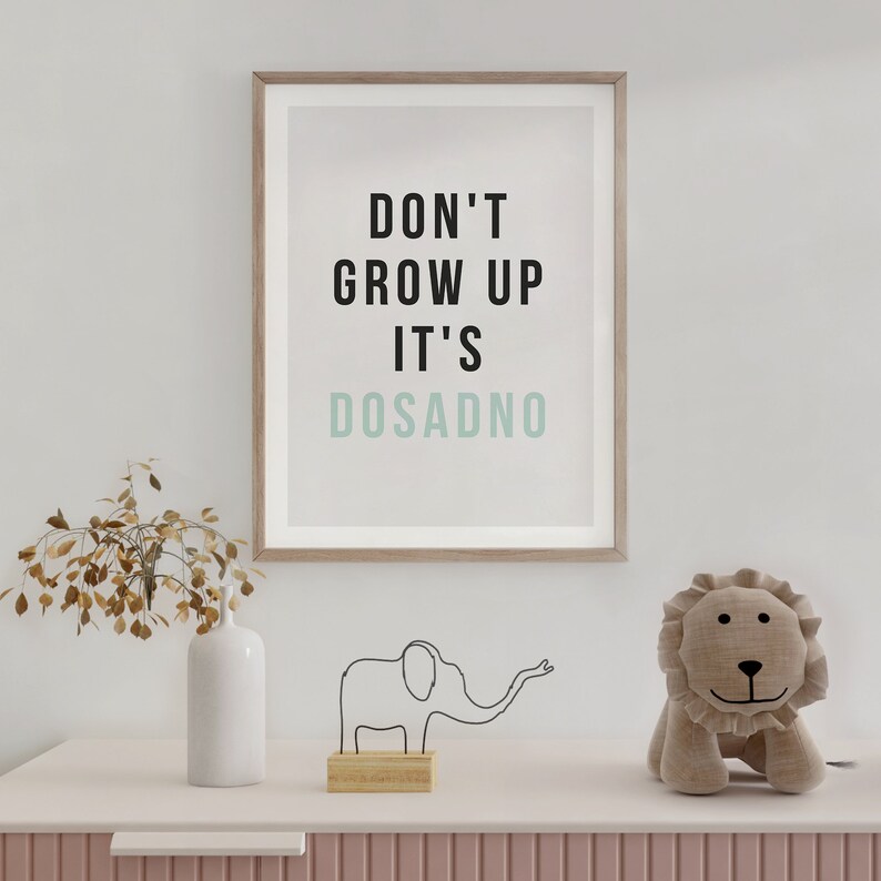 Dont Grow up Its Dosadno Kids Poster A4 - Serbia, Croatia, Bosnia - Etsy