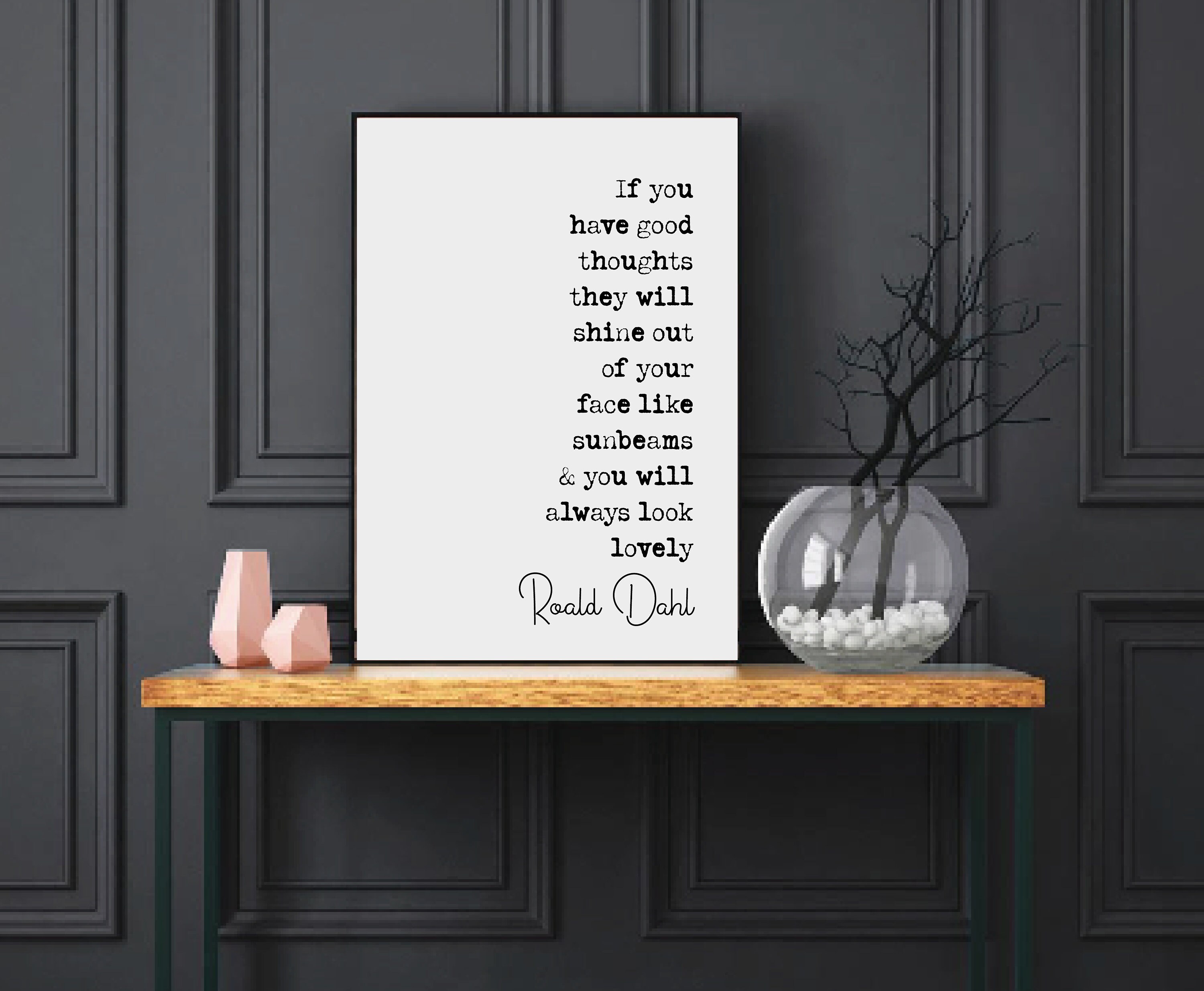 Roald Dahl Quote Print the Twits If You Have Good Thoughts You - Etsy UK