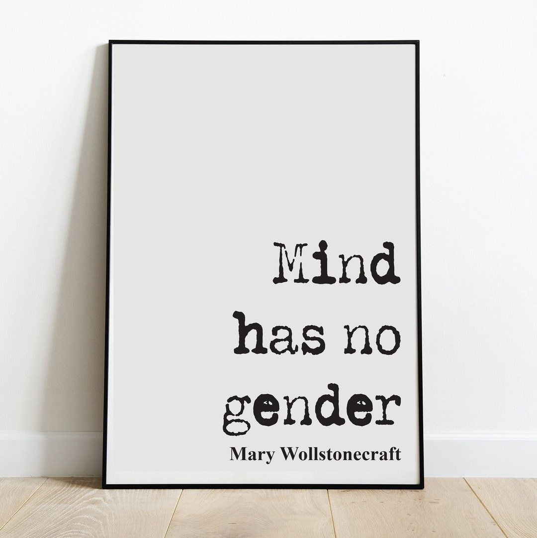Mind Has No Gender Print Mary Wollstonecraft Quote Prints Feminist