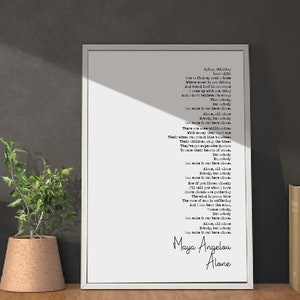 Maya Angelou Poem Print Alone Poetry Quote Print Minimalist - Etsy