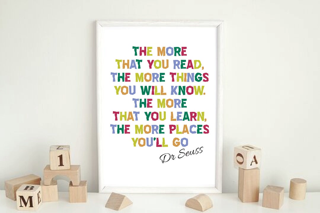 Dr Seuss Nursery Quote Print the More That You Read the More Things You ...