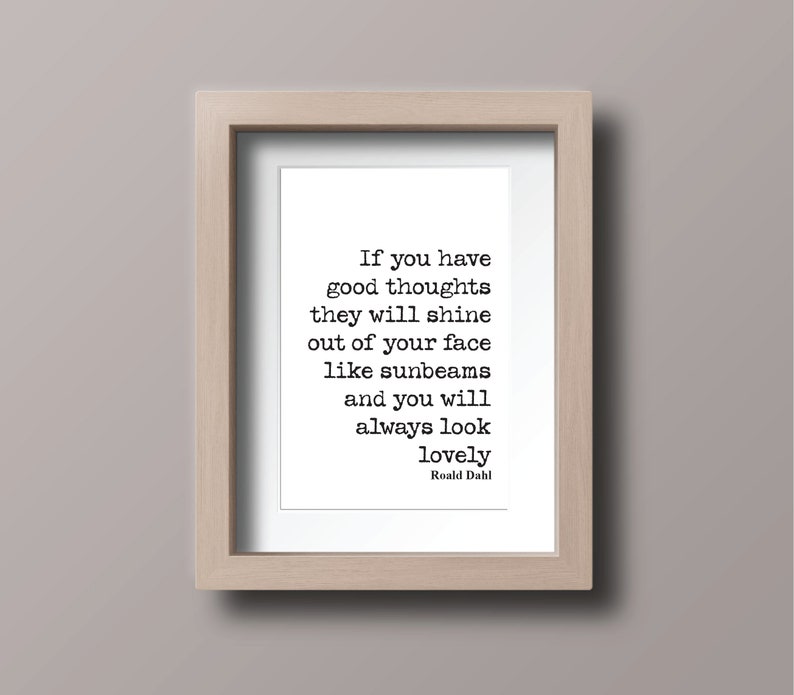 Roald Dahl Quote Print the Twits Good Thoughts Always Look | Etsy
