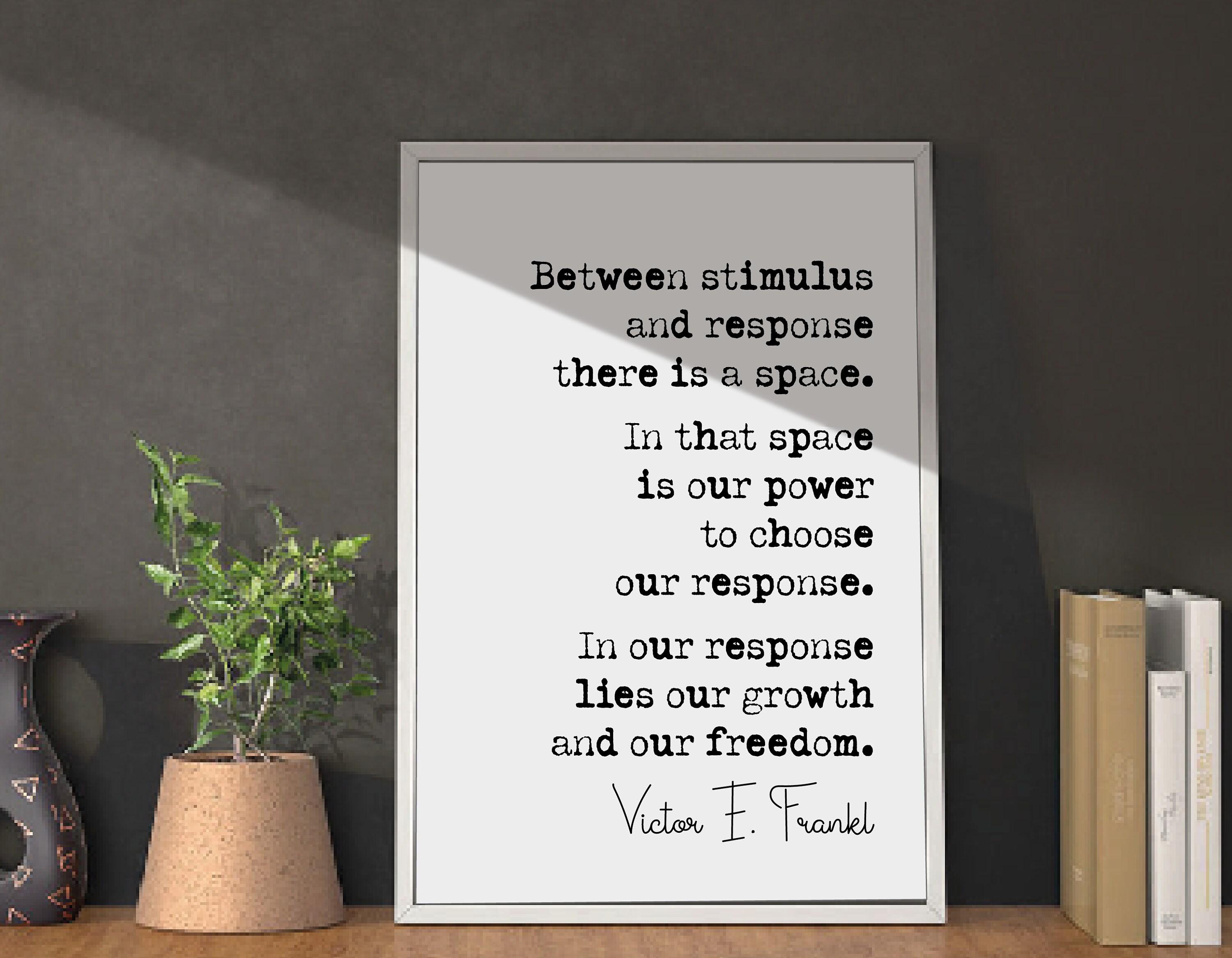 Victor E Frankl Quote Print Between Stimulus and Response - Etsy Australia