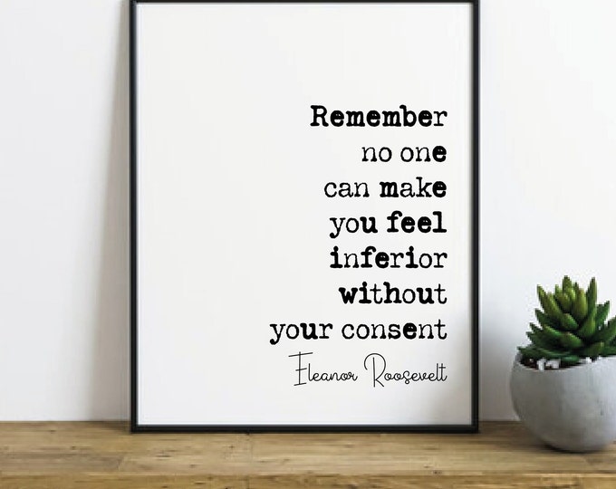 No One Can Make You Feel Inferior Without Your Consent Art - Etsy