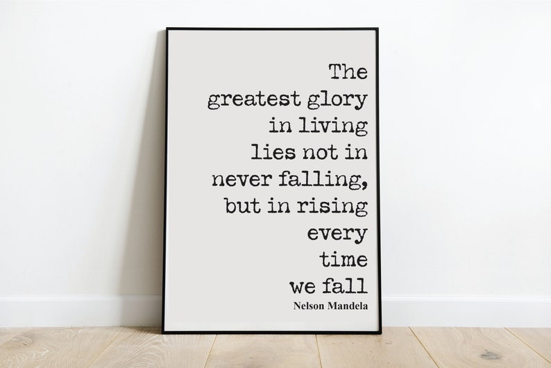 Nelson Mandela Quote Print The Greatest Glory In Living Rising | Etsy