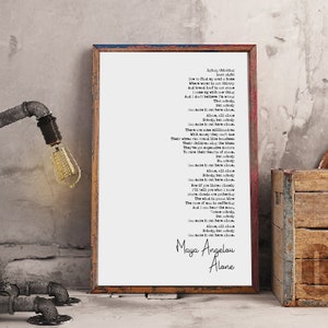 Maya Angelou Poem Print Alone Poetry Quote Print Minimalist - Etsy