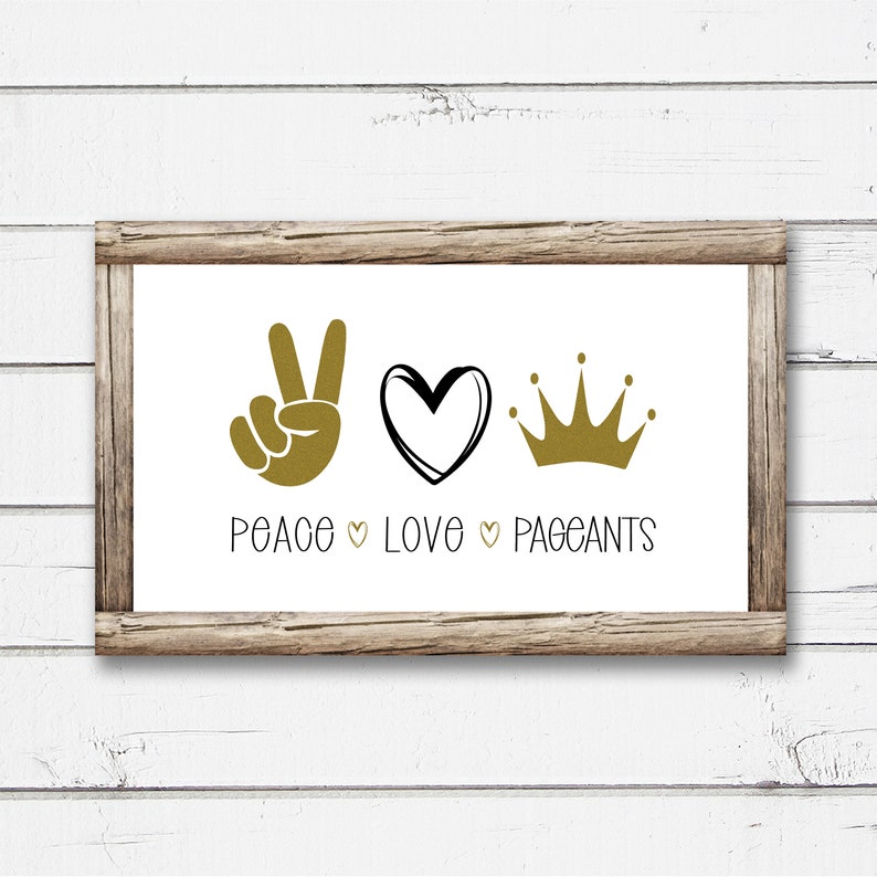 Peace Love Pageants | Love Pageants SVG | Pageant Cutter File | Pageant ...