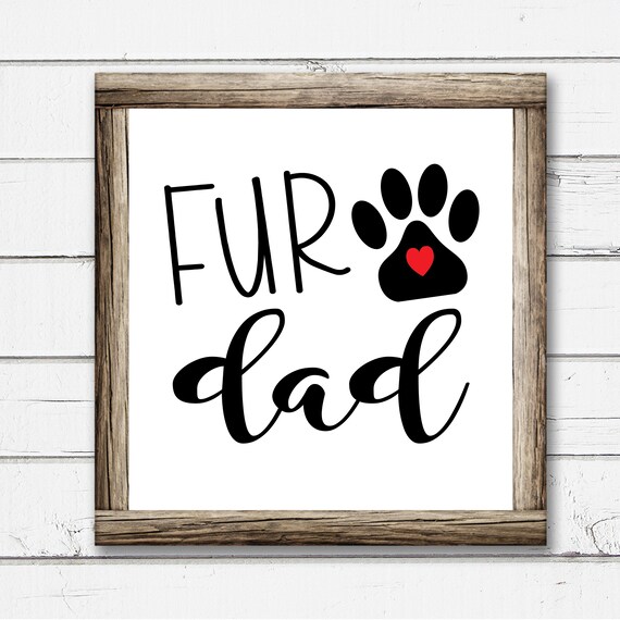 Fur Dad SVG / Fur Dad Mug DXF / Fur Dad Shirt Svg Files for | Etsy