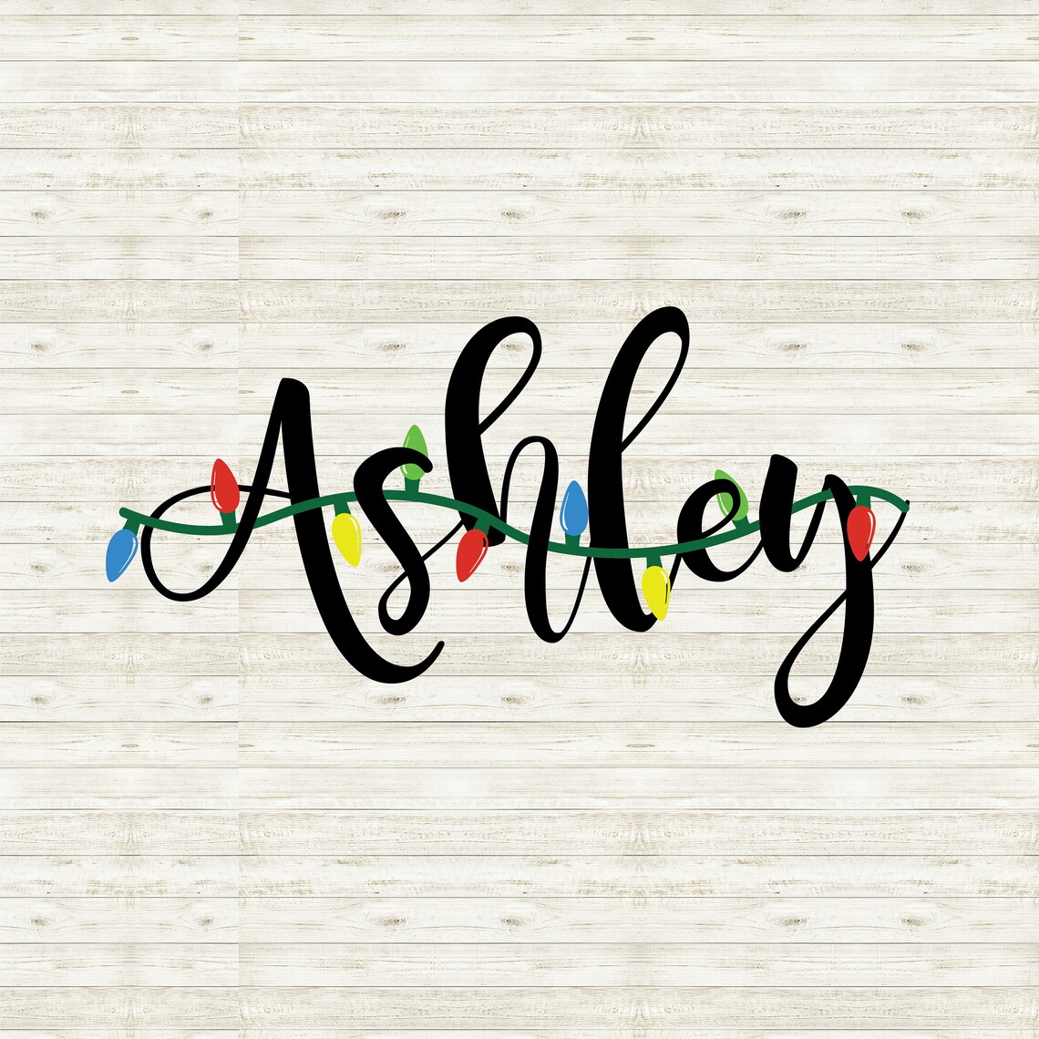 Ashley - Christmas Lights SVG | Ashley Christmas Shirt SVG | Cut File ...