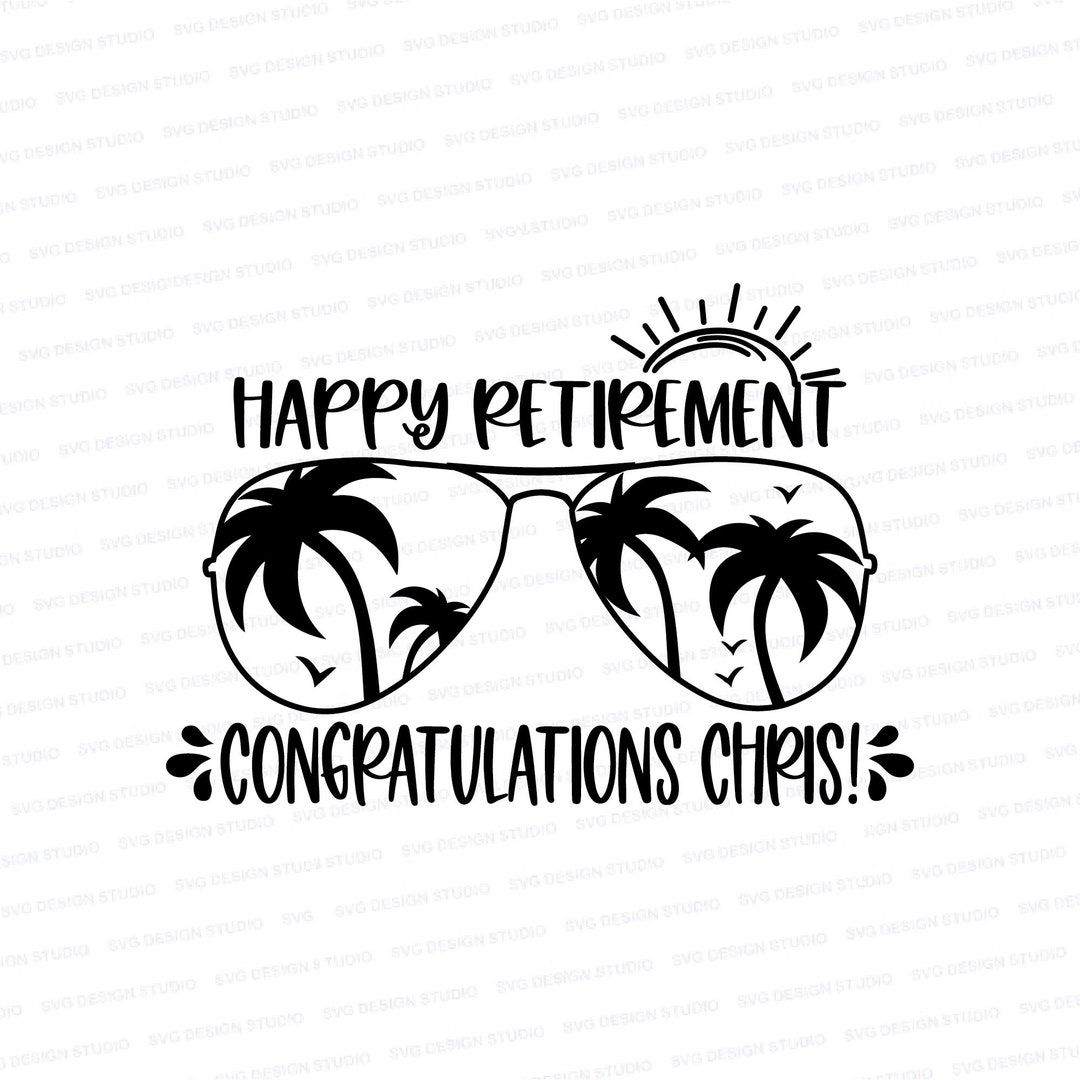 Happy Retirement Chris SVG | Aloha Retirement | Custom Available Svg ...