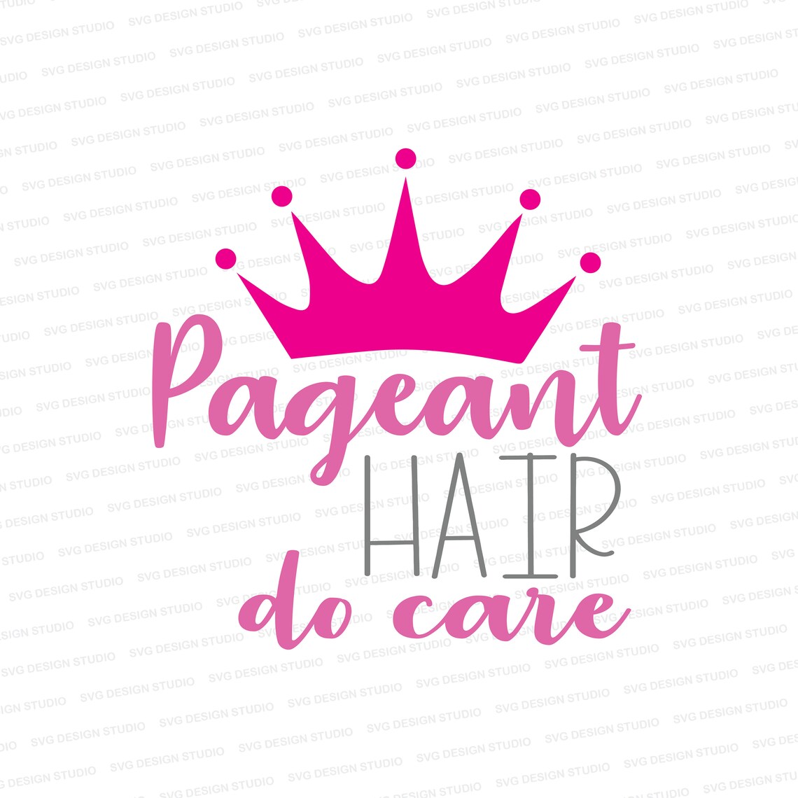 Pageant Hair Do Care SVG Pageant Design SVG Pageant Hair - Etsy