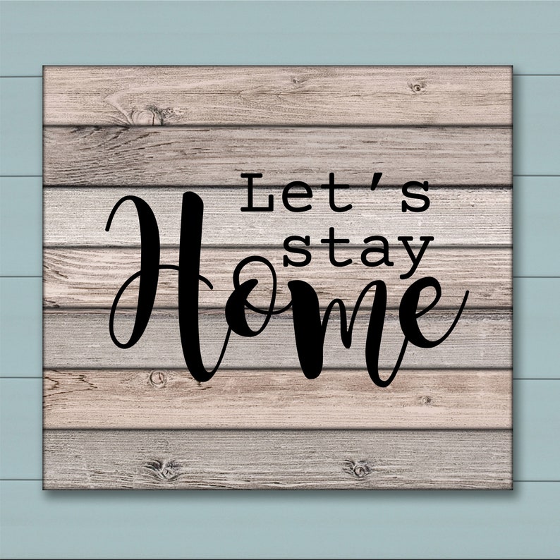 Let's Stay Home SVG | Home Design SVG | Let's Stay Home Cutter File ...
