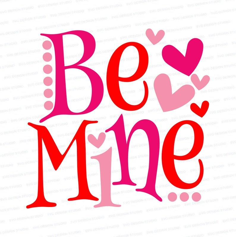 Be Mine SVG Valentines Be Mine SVG Valentines Day SVG - Etsy