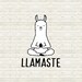 Llamaste SVG, Llama Yoga Svg, Namaste Llama Svg, Cut File Cricut ...