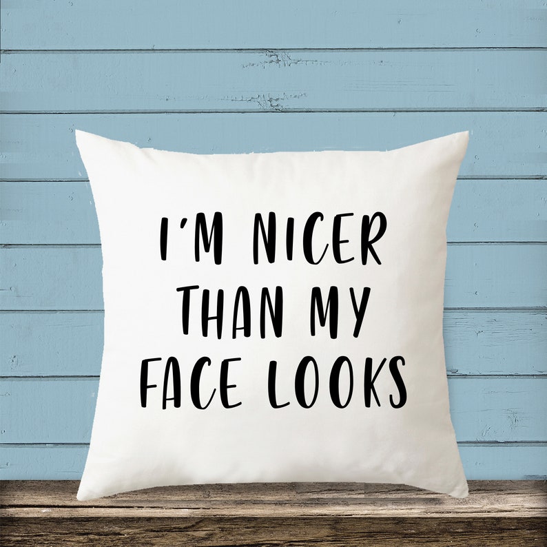 I'm Nicer Than My Face Looks SVG / Funny RBF Shirt Design Svg / RBF Svg ...